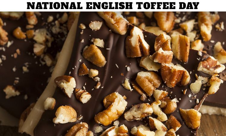 National English Toffee Day - January 8 | National Day Today