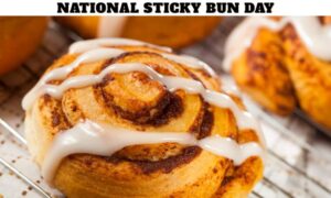 National Sticky Bun Day - February 21